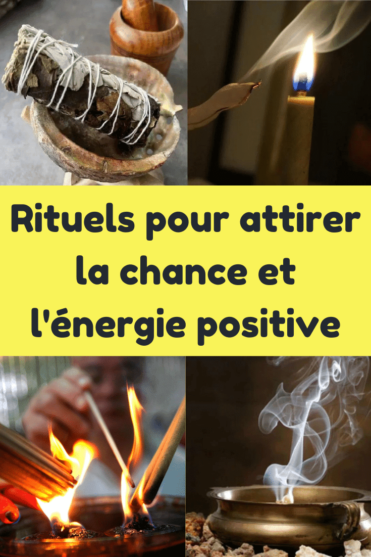 Sorts et rituels pour attirer la chance et l'énergie positive